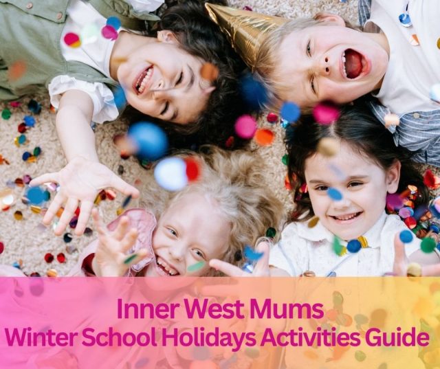 Winter School Holidays Activities Guide | Inner West Mums